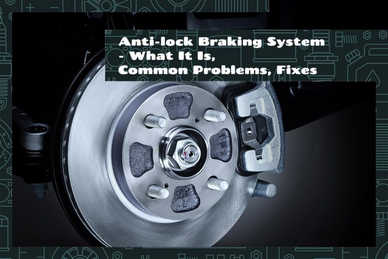 Anti-lock Braking System – What It Is, Common Problems, Fixes - Upgraded Vehicle