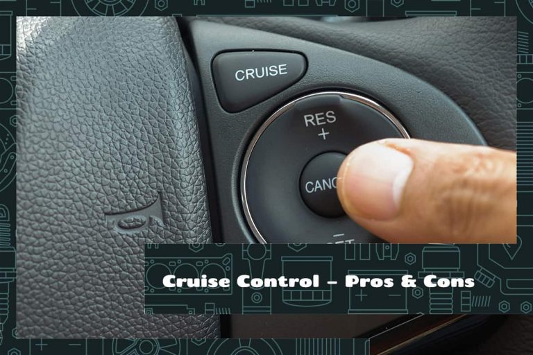 Cruise Control – Pros & Cons - Upgraded Vehicle