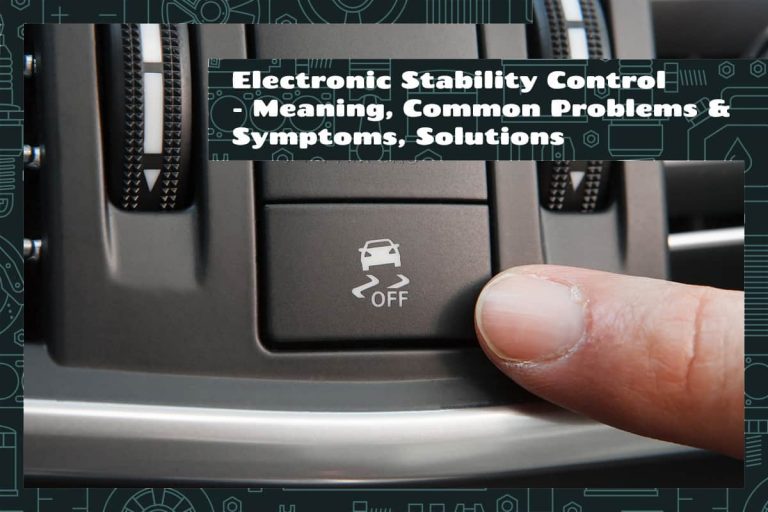 Electronic Stability Control – Meaning, Common Problems & Symptoms ...