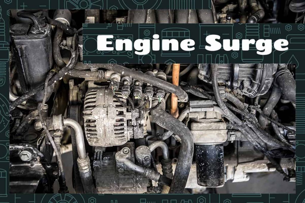 Engine Surge – What It Is, What Causes It? - Upgraded Vehicle
