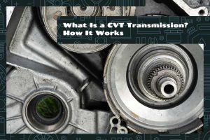 What Is a CVT Transmission? And How It Works - Upgraded Vehicle