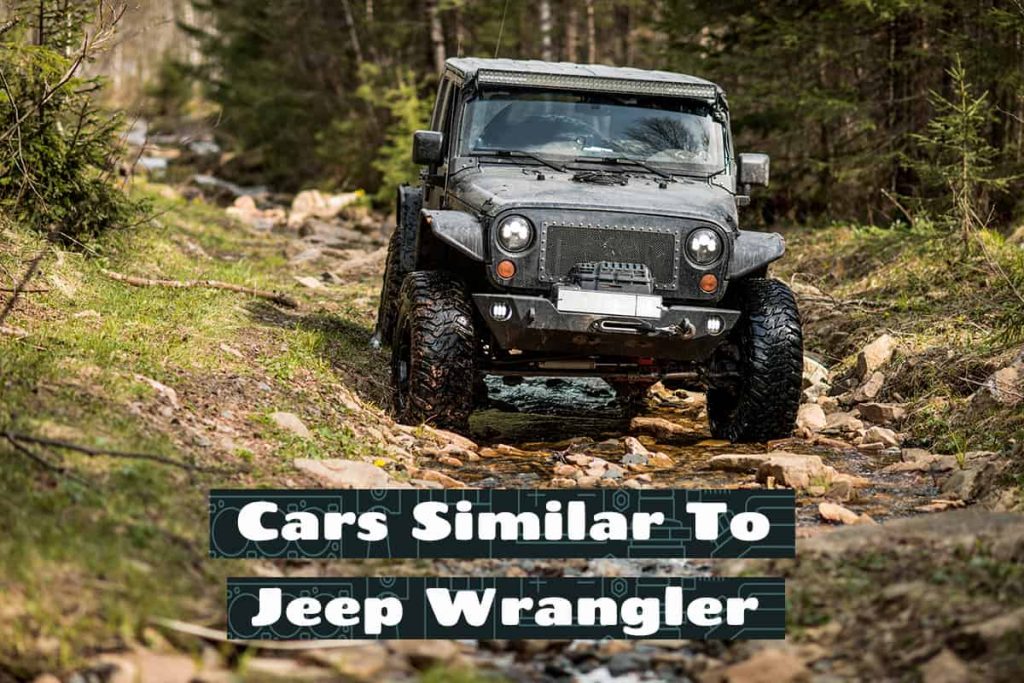 8 Cars Similar To Jeep Wrangler - Upgraded Vehicle