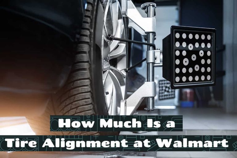 How Much Is a Tire Alignment at Walmart? - Upgraded Vehicle