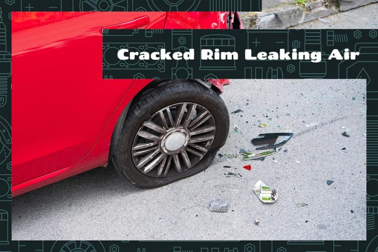 Cracked Rim Leaking Air – Causes & Fixes - Upgraded Vehicle